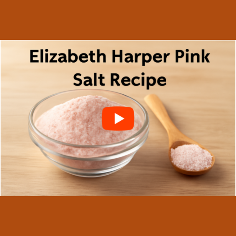 Elizabeth Harper Pink Salt Recipe